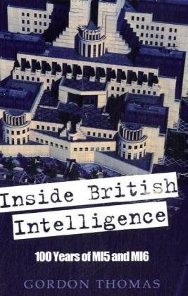 Inside British Intelligence: 100 Years of MI5 and MI6: Amazon.co.uk ...