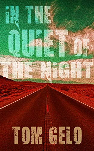 In the Quiet of the Night eBook : Gelo, Tom: Amazon.in: Kindle Store