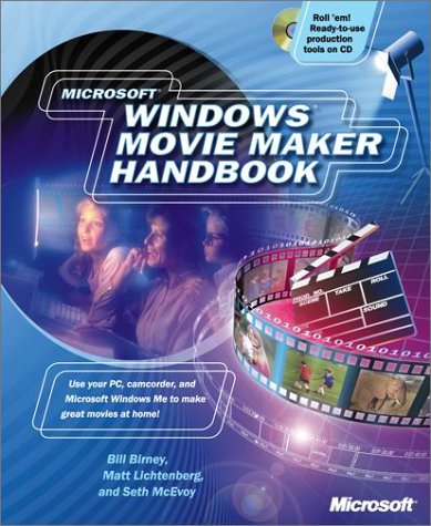 Microsoft Windows Movie Maker Handbook (Book & CD-ROM): Birney, Bill ...