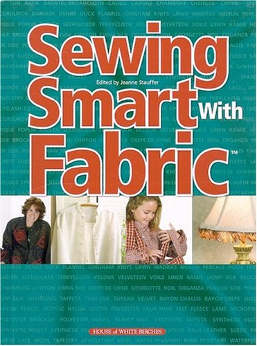 Sewing Smart With Fabric: Stauffer, Jeanne: 9781592170180: Amazon.com ...