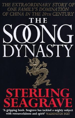 The Soong Dynasty: Amazon.co.uk: Seagrave, Sterling: 9780552141086: Books