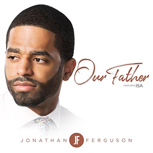 Play Our Father (feat. Isa) by Jonathan Ferguson on Amazon Music