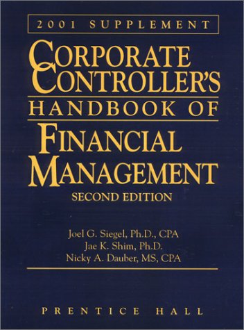 Corporate Controller's Handbook of Financial Management: 2001 ...