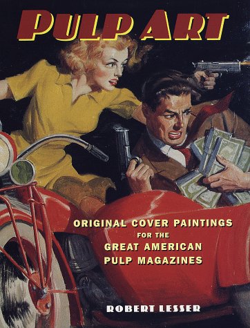 Pulp Art: Original Cover Paintings for the Great American Pulp ...