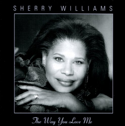Sherry Williams, Sherry Williams - The Way You Love Me - Amazon.com Music