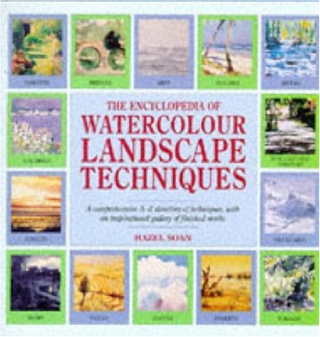 The Encyclopedia of Watercolour Landscape Techniques: 9780747215301 ...