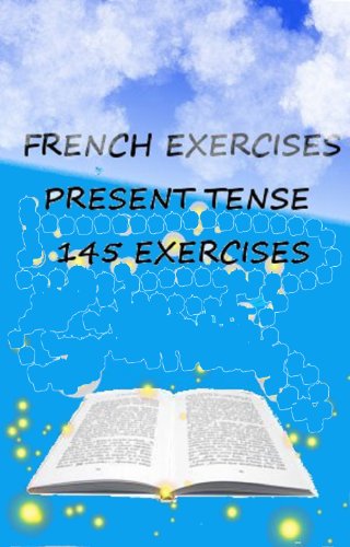 FRENCH EXERCISES PRESENT TENSE (French Edition) eBook : Duvalle, Lainee ...