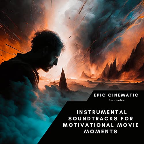 Amazon.com: Epic Cinematic Escapades Instrumental Soundtracks for ...