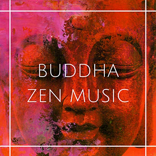 Play Buddha Zen Music - Relaxation Songs for Path to Enlightenment by ...
