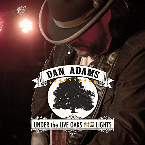 Amazon.com: Under the Live Oaks & Lights (Radio Edit) : Dan Adams ...