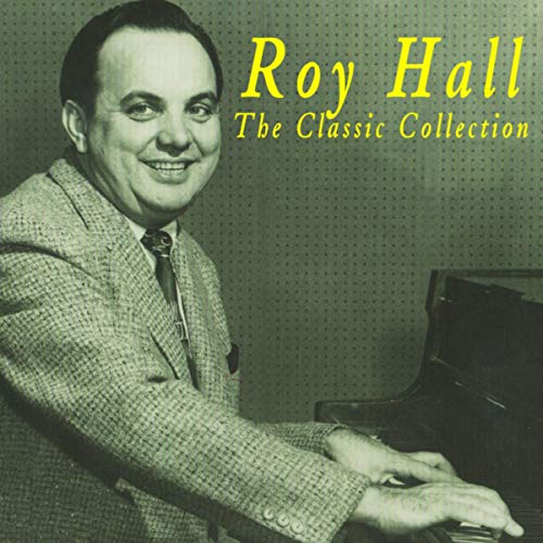 Classic Collection de Roy Hall sur Amazon Music - Amazon.fr