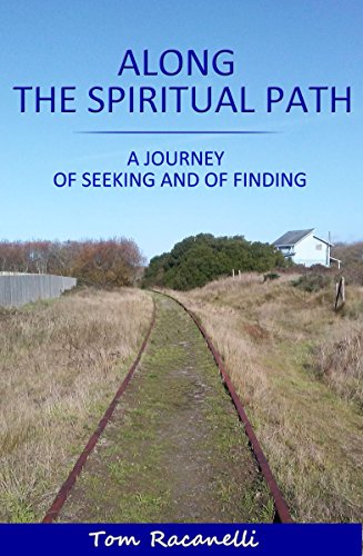 Along the Spiritual Path: A Journey of Seeking and of Finding eBook ...