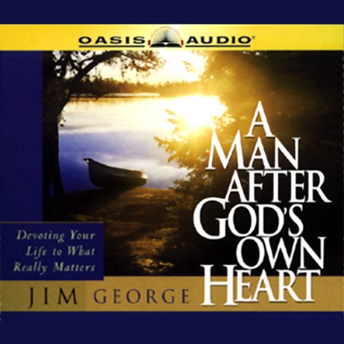 Amazon.com: A Man After God's Own Heart: Devoting Your Life to What ...