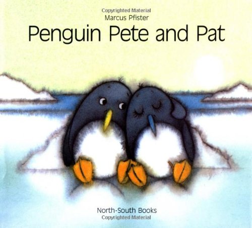 Penguin Pete and Pat: Pfister, Marcus: 9781558580039: Amazon.com: Books