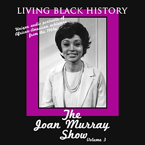 Amazon.com: Living Black History: The Joan Murray Show, Vol. 3 : Joan ...