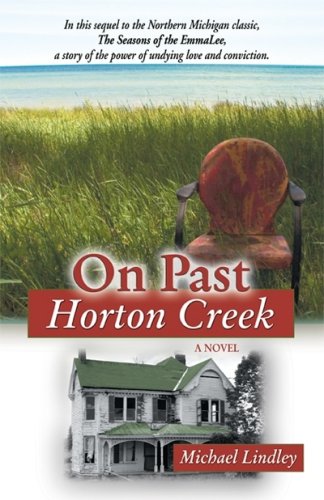 On Past Horton Creek: Michael Lindley: 9780979467011: Amazon.com: Books