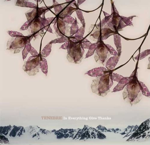 Tenebre - In Everything Give Thanks - Amazon.com Music