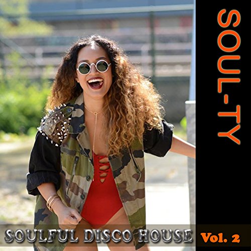 Play Soulful Disco House, Vol. 2 by Soul-Ty on Amazon Music
