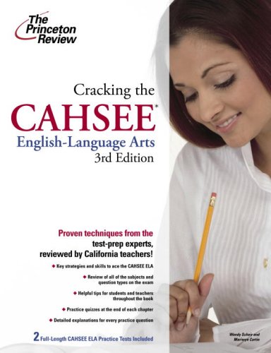 Cracking the CAHSEE: English Language Arts, 3rd Edition (State Test ...