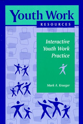 Buy Interactive Youth Work Practice (Youth Work Resources) Book Online ...