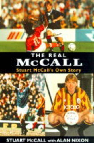 Amazon.com: The Real McCall: Stuart McCall's Own Story: 9781840180787 ...