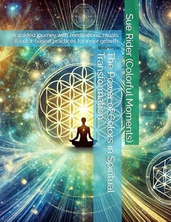 Amazon.com: The Power of Colors in Spiritual Transformation: A guided ...