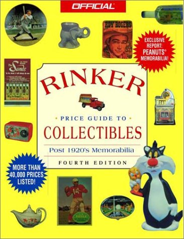The Official Rinker Price Guide to Collectibles, 4th edition: Rinker ...