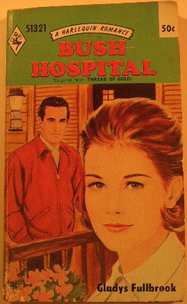 Bush Hospital (Harlequin Romance): unknown author: Amazon.com: Books