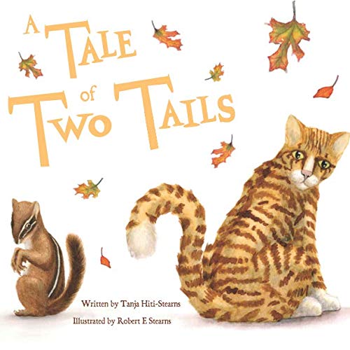 A Tale of Two Tails: Hiti-Stearns, Tanja, Stearns, Robert ...