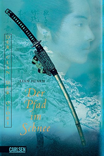 Der Clan der Otori 2: Der Pfad im Schnee : Hearn, Lian, Brender, Irmela ...