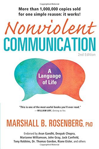 Nonviolent Communication: A Language of Life by Marshall B. Rosenberg ...