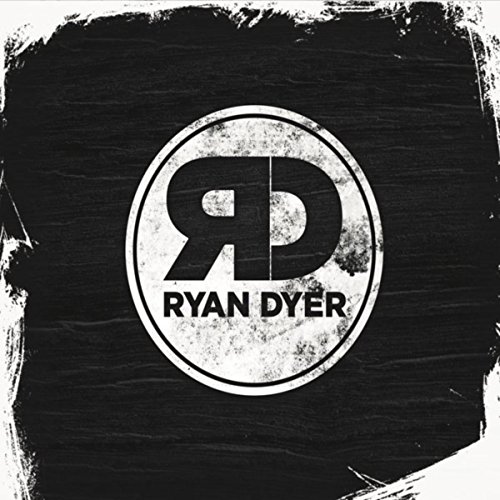 Amazon.com: Ryan Dyer : Ryan Dyer: Digital Music
