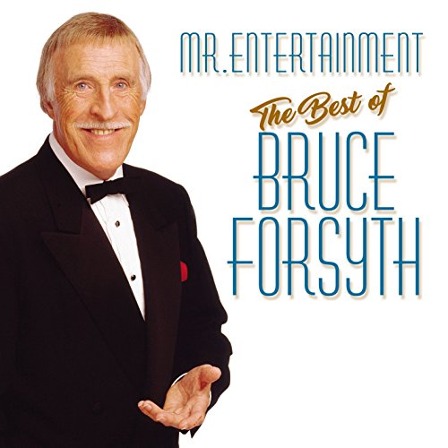 Play Mr. Entertainment: The Best of by Bruce Forsyth on Amazon Music