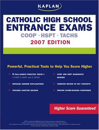 Amazon.com: Kaplan Catholic High School Entrance Exams, 2007 Edition ...