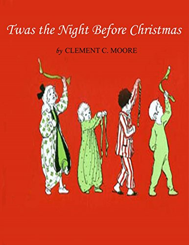 Twas the Night Before Christmas, A Visit from St. Nicholas (Illustrated ...