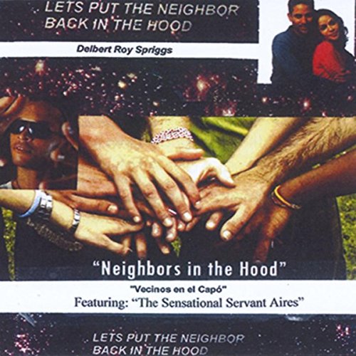 Amazon.com: Let's Put the Neighbor Back in the Hood : Delbert Roy ...