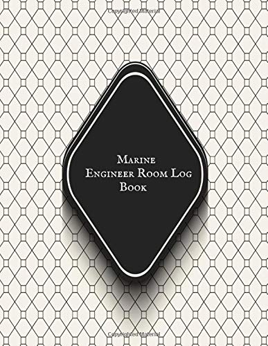 Buy Marine Engineer Room Logbook: Ship Technical Maintenance Operating ...