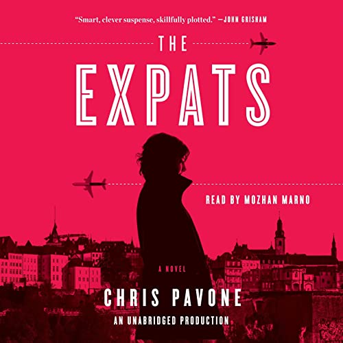 Amazon.com: The Expats: A Novel (Audible Audio Edition): Chris Pavone ...