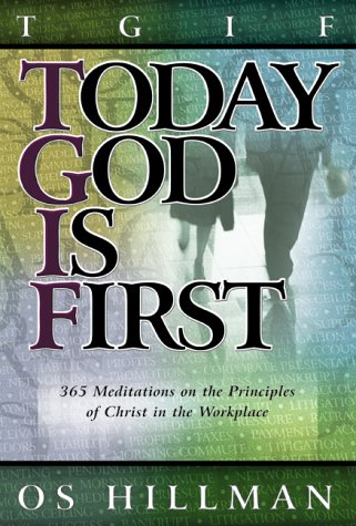 Today God Is First: Hillman, Os: 9780768420494: Amazon.com: Books