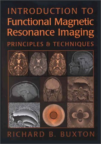 Introduction to Functional Magnetic Resonance Imaging Book and CD-ROM ...