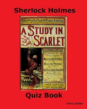Sherlock Holmes A Study in Scarlet Quiz Book eBook : Dolan, Terry ...