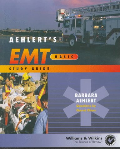 Aehlert's Emt Basic Study Guide: 9780683302172: Medicine & Health ...