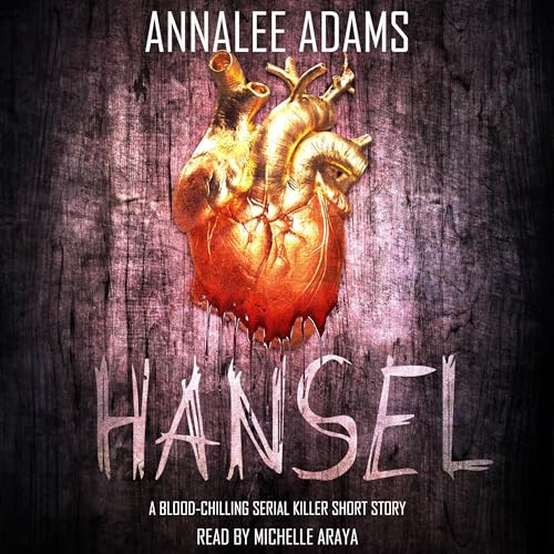 Hansel: The Killer's Story: Gruesome Fairy Tales Book 2 (Audio Download ...
