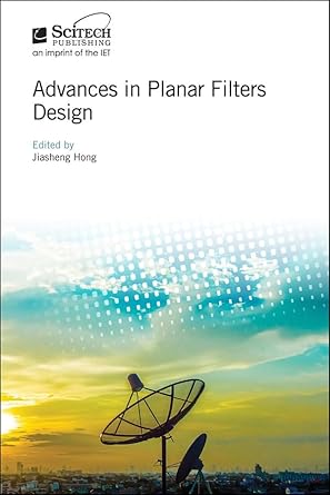 Buy ADVANCES IN PLANAR FILTERS DESIGN (Electromagnetic Waves) Book ...