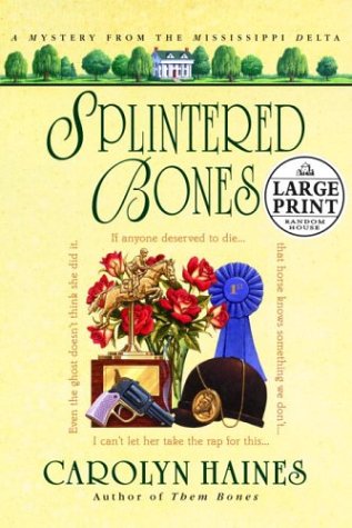 Splintered Bones (Random House Large Print) : Haines, Carolyn: Amazon ...