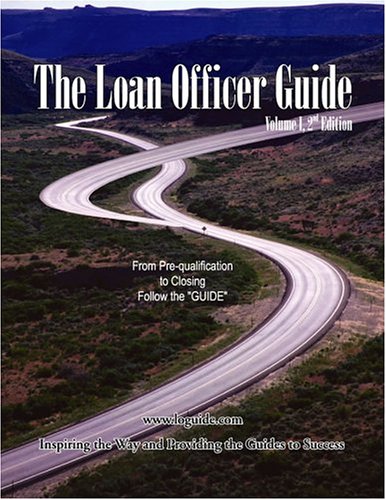 The Loan Officer Guide, Vol. I (Second Edition): Williams, Fredrick R ...