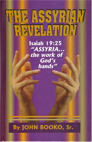 The Assyrian Revelation: John Booko Sr.: 9781879854239: Amazon.com: Books