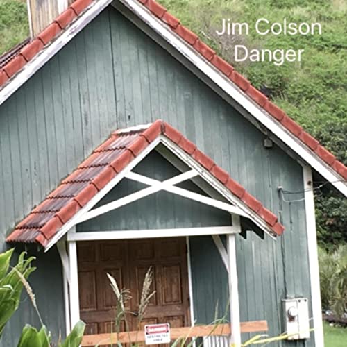 Danger by Jim Colson on Amazon Prime Music