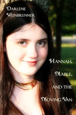 Hannah, Mable, and the Moving Van: Weinbrenner, Darlene: 9781424165636 ...