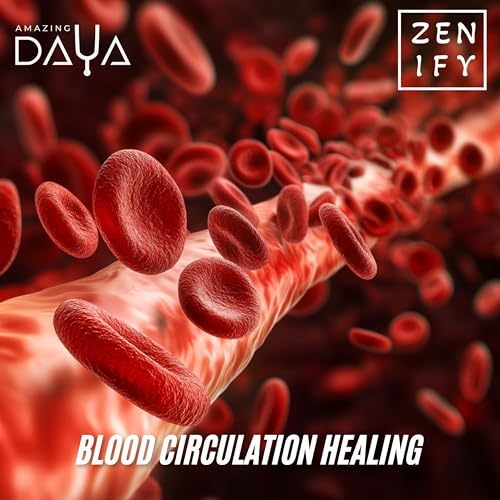 Play Blood Circulation Healing by zenify & Amazing DAYA on Amazon Music ...